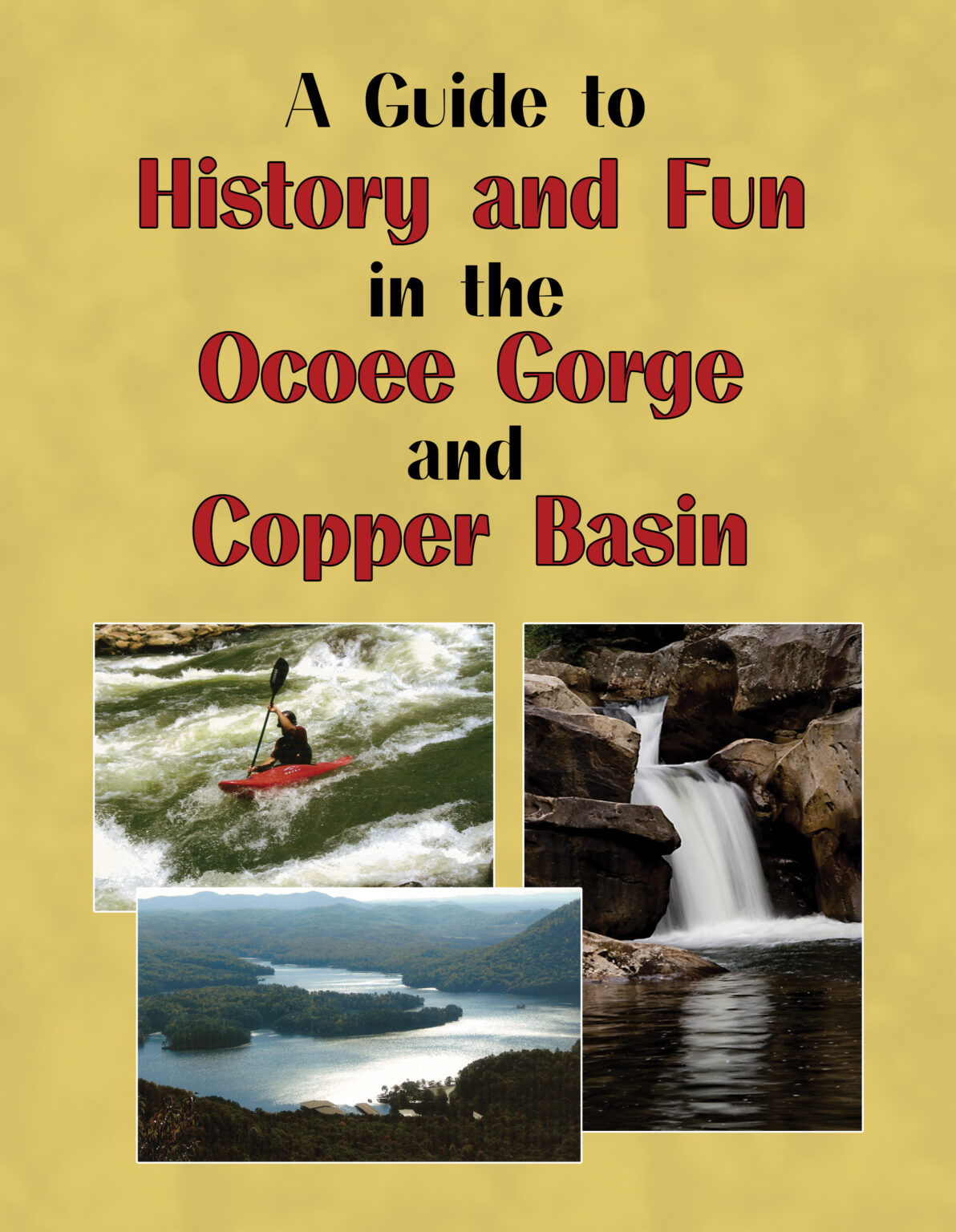 History and Fun in the Ocoee Gorge and the Copper Basin - BookLogix ...